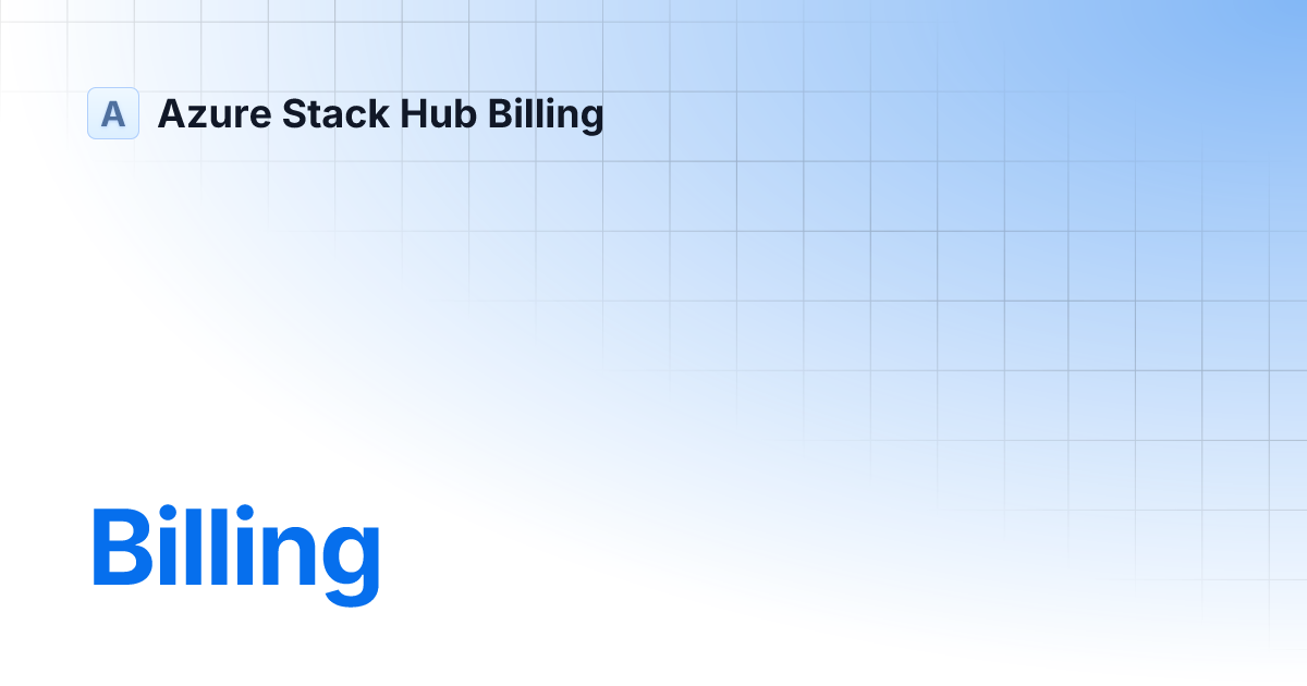 Billing | Azure Stack Hub Billing