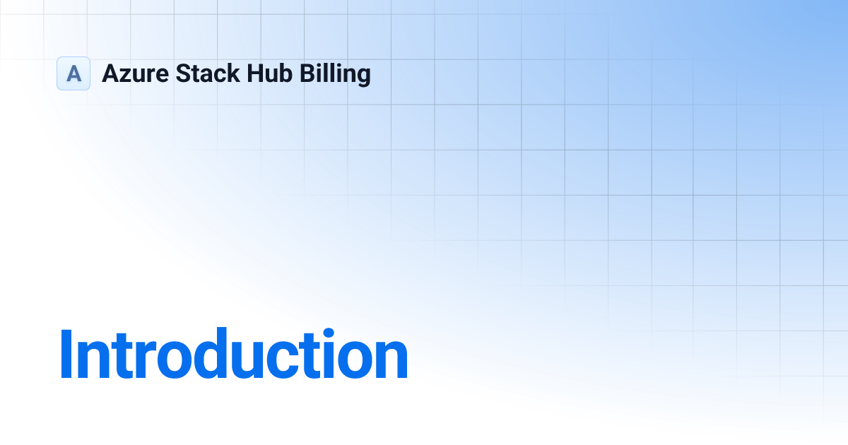 Introduction | Azure Stack Hub Billing