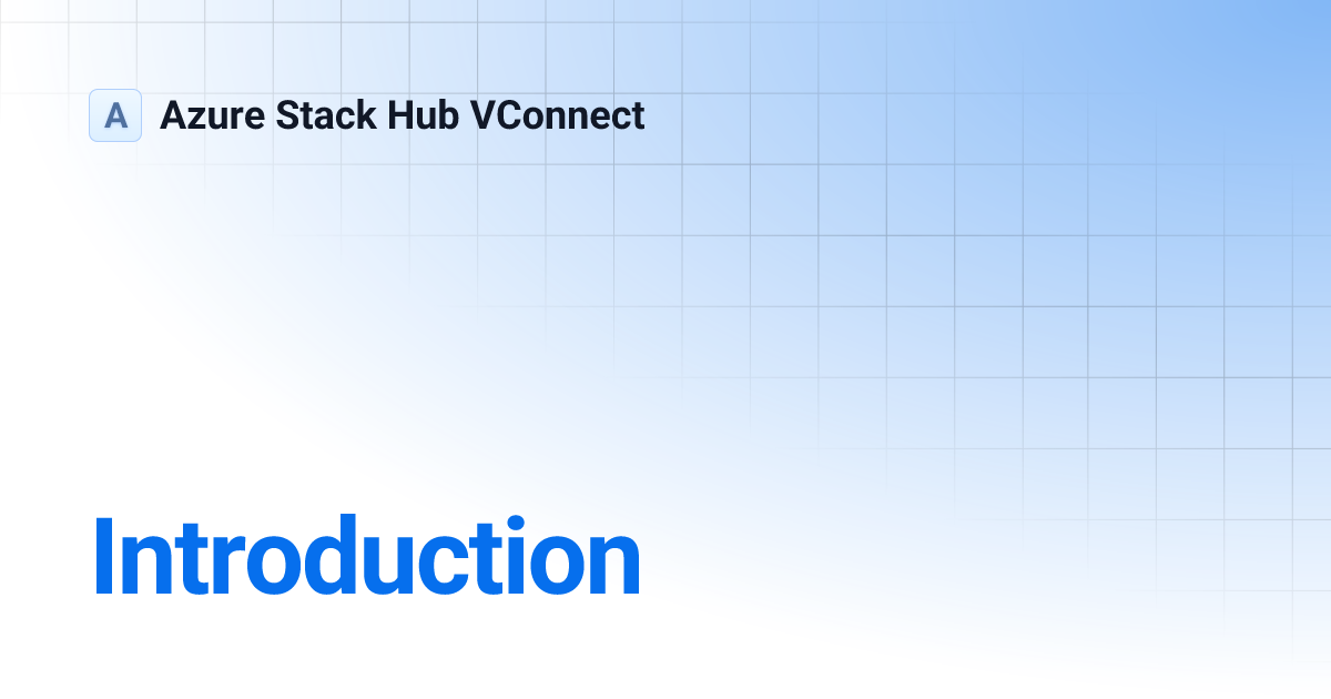 Introduction | Azure Stack Hub VConnect
