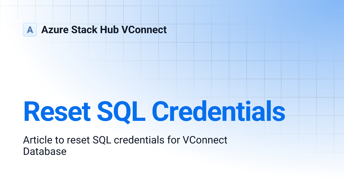 Reset SQL Credentials | Azure Stack Hub VConnect