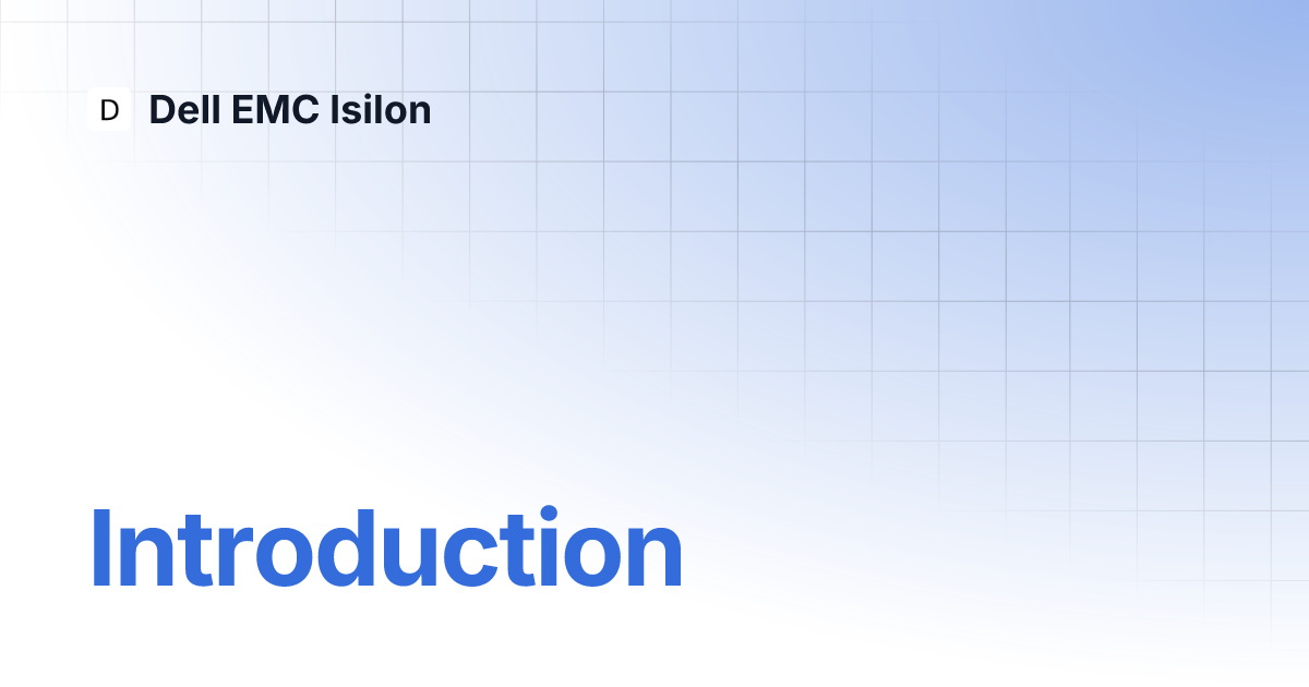 Introduction | Dell EMC Isilon Introduction | Dell EMC Isilon