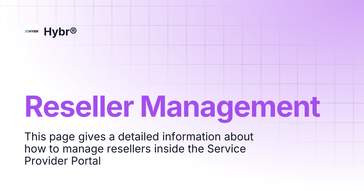 Reseller Management | 2205.1 | Hybr®
