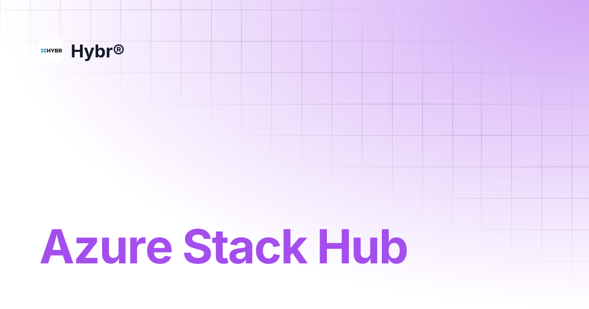 Azure Stack Hub | Hybr®