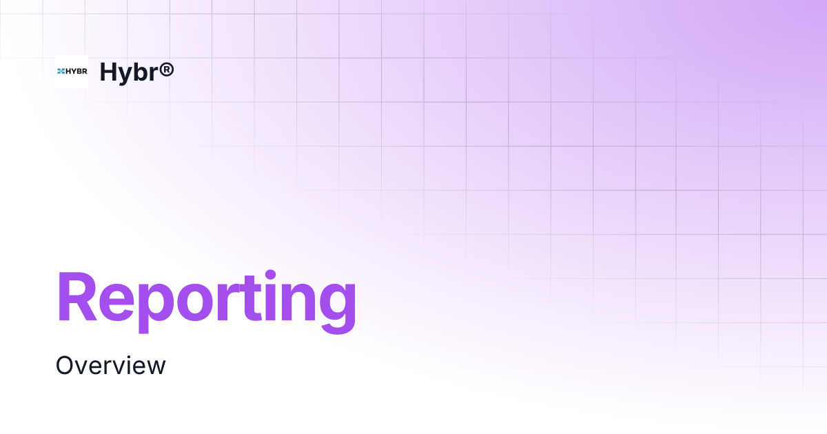 Reporting | Hybr®