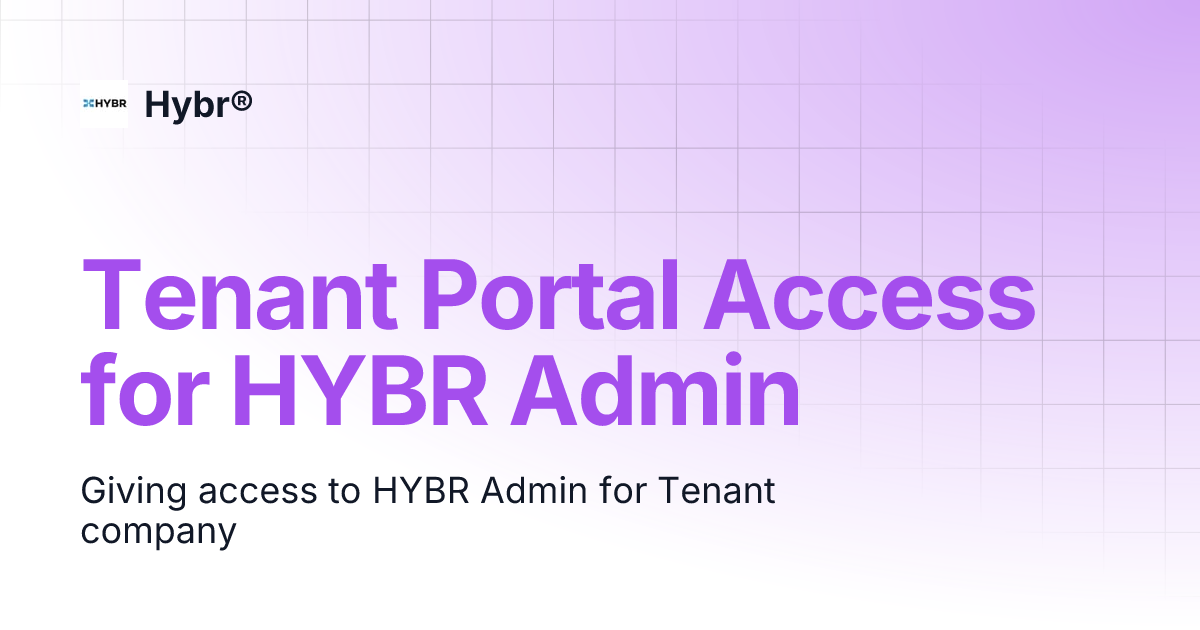Tenant Portal Access for HYBR Admin | Hybr®