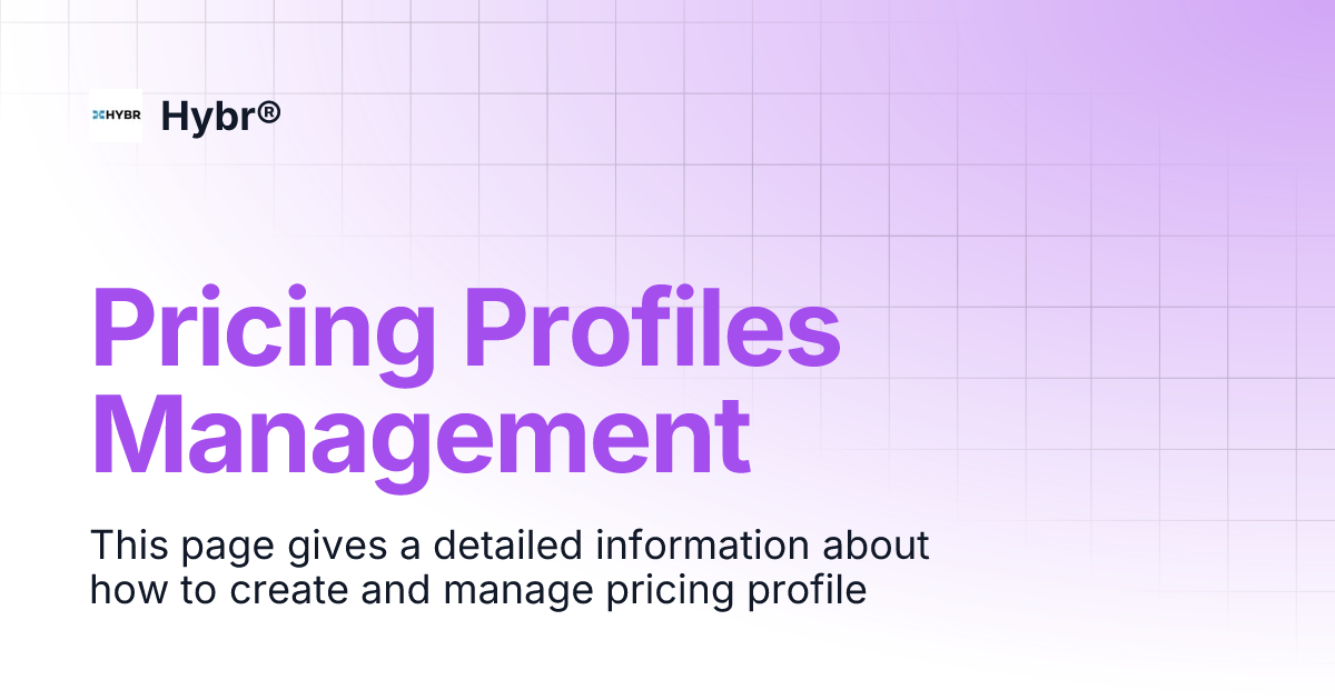Pricing Profiles Management | Hybr®